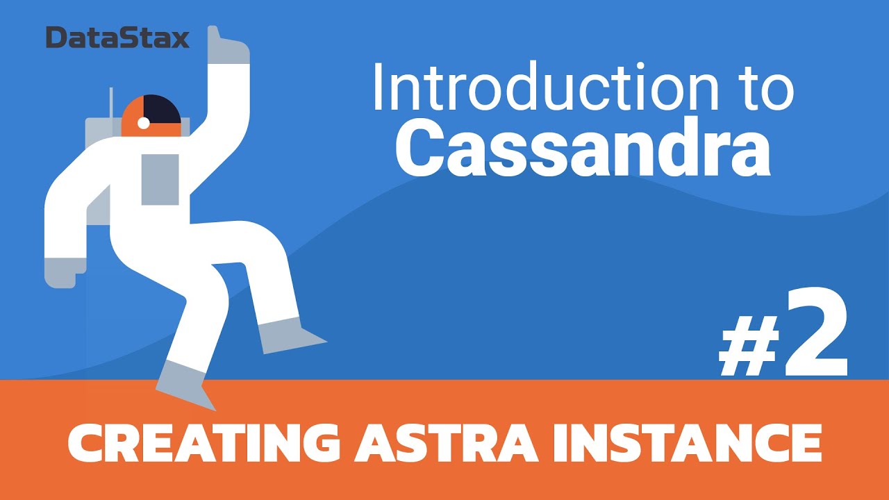 02 Intro To Cassandra Create Your Astra Db Instance Youtube 5473