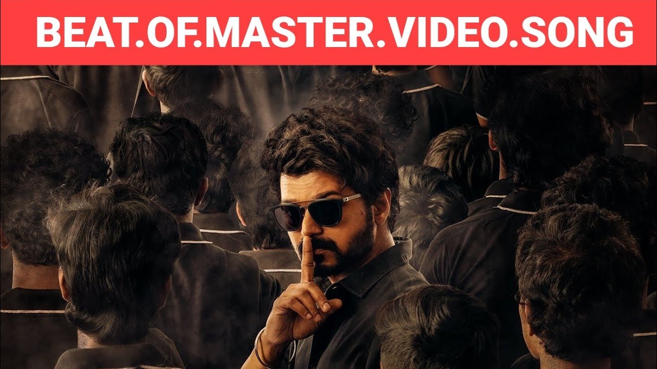 Master - Beat of Master Video Song Tamil | Happy Birthday Thalapathy ...