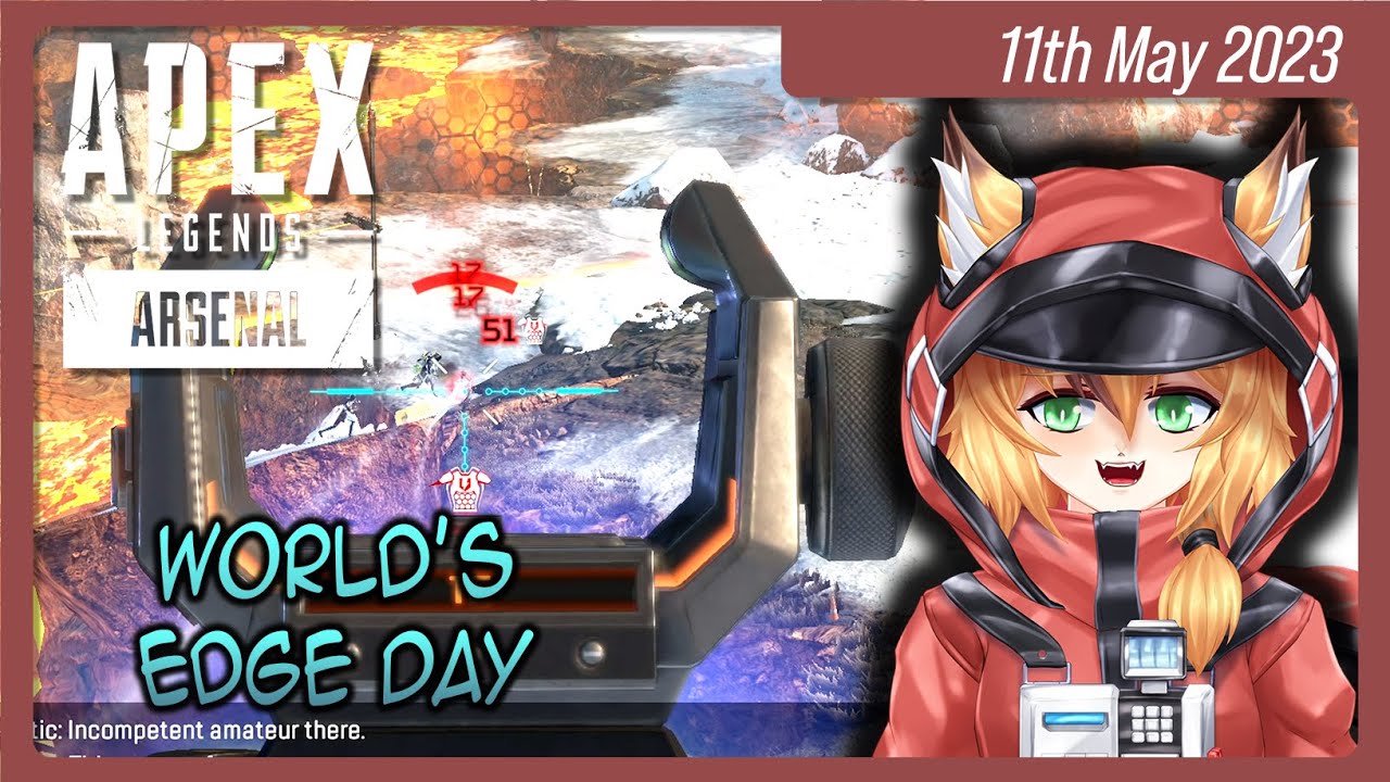 World's Edge Day [APEX Legends Arsenal] 11th May 2023 - YouTube