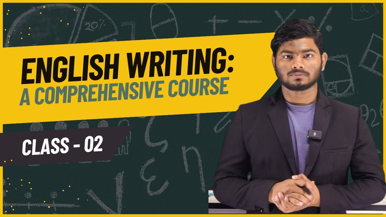 Class-02 (Part 02) || English Writing: A Comprehensive Course - - YouTube