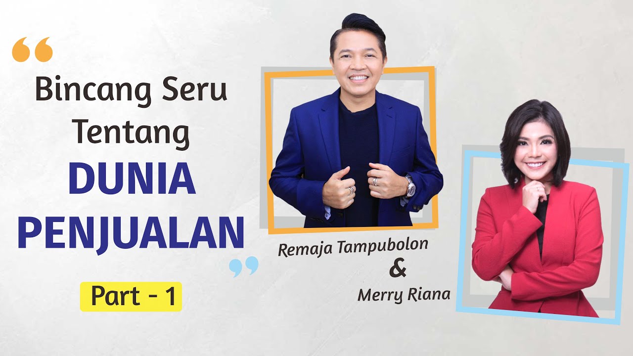 SALES IN YOU - REMAJA TAMPUBOLON & MERRY RIANA TALKSHOW - Part 1 - YouTube