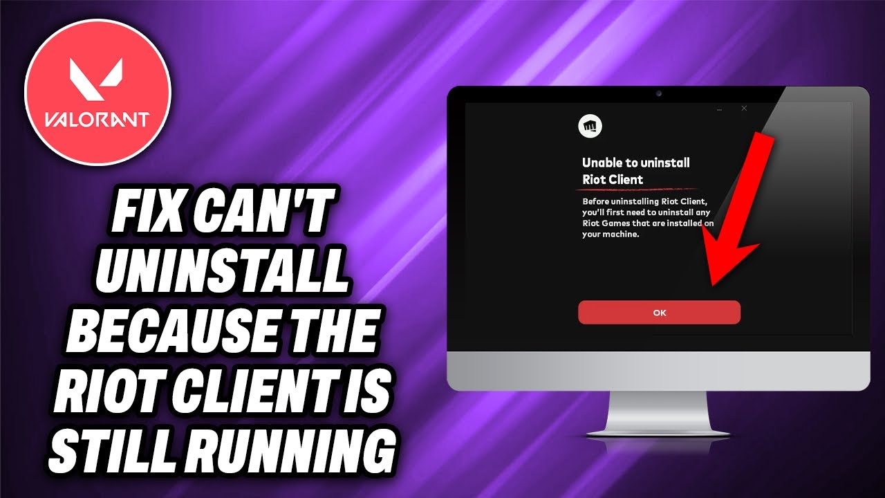 How To Fix Can't Uninstall Because The Riot Client is Still Running ...