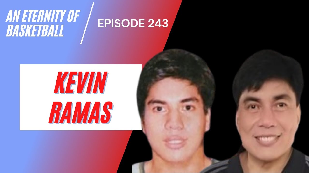 An Eternity of Basketball Episode 243: Albert "Kevin" Ramas - YouTube