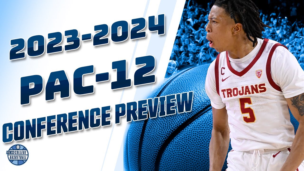 2023-2024 Pac-12 Preview -- Does USC run away in the conference's ...