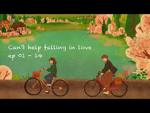 Can’t help falling in love [ Love is in small things: S2 EP01~14 ]
