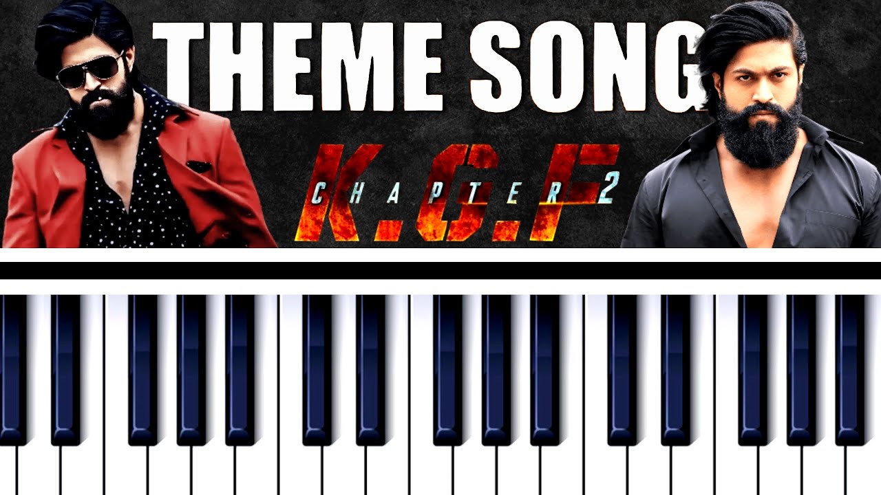 KGF Chapter 2 - Theme Song On Piano 🎶With Tutorial - YouTube