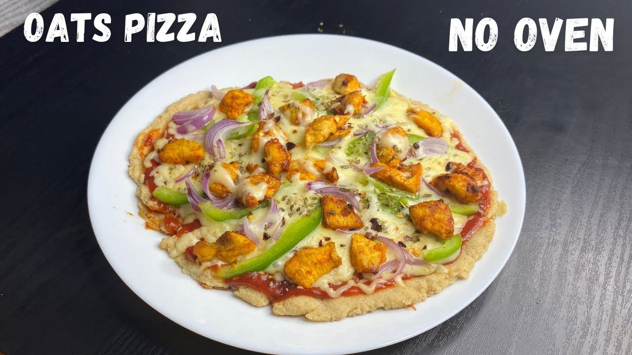 Oats Pizza |Healthy Oats Chicken Pizza In 15 min| in pan |Easy & Tasty ...