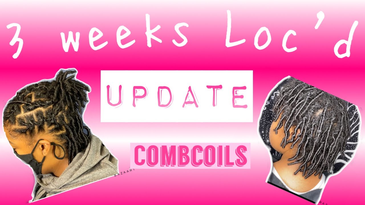 3 WEEKS LOC UPDATE | Starter Locs | Comb Coils | Loc Journey! - YouTube