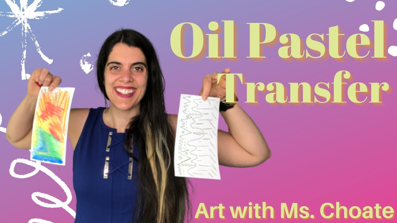 Oil Pastel Transfer | Art with Ms. Choate - YouTube