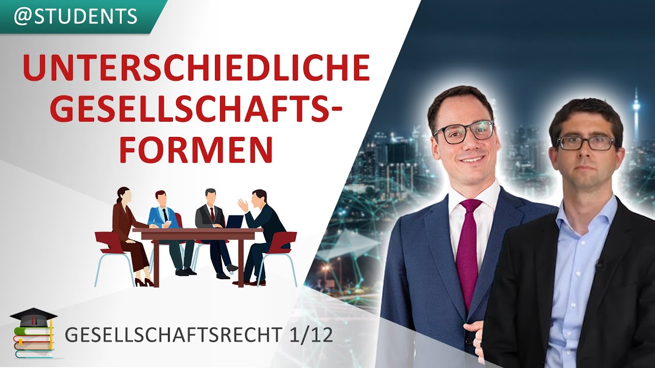 Überblick über Gesellschaftsformen in Deutschland (GbR, OHG, KG, GmbH ...