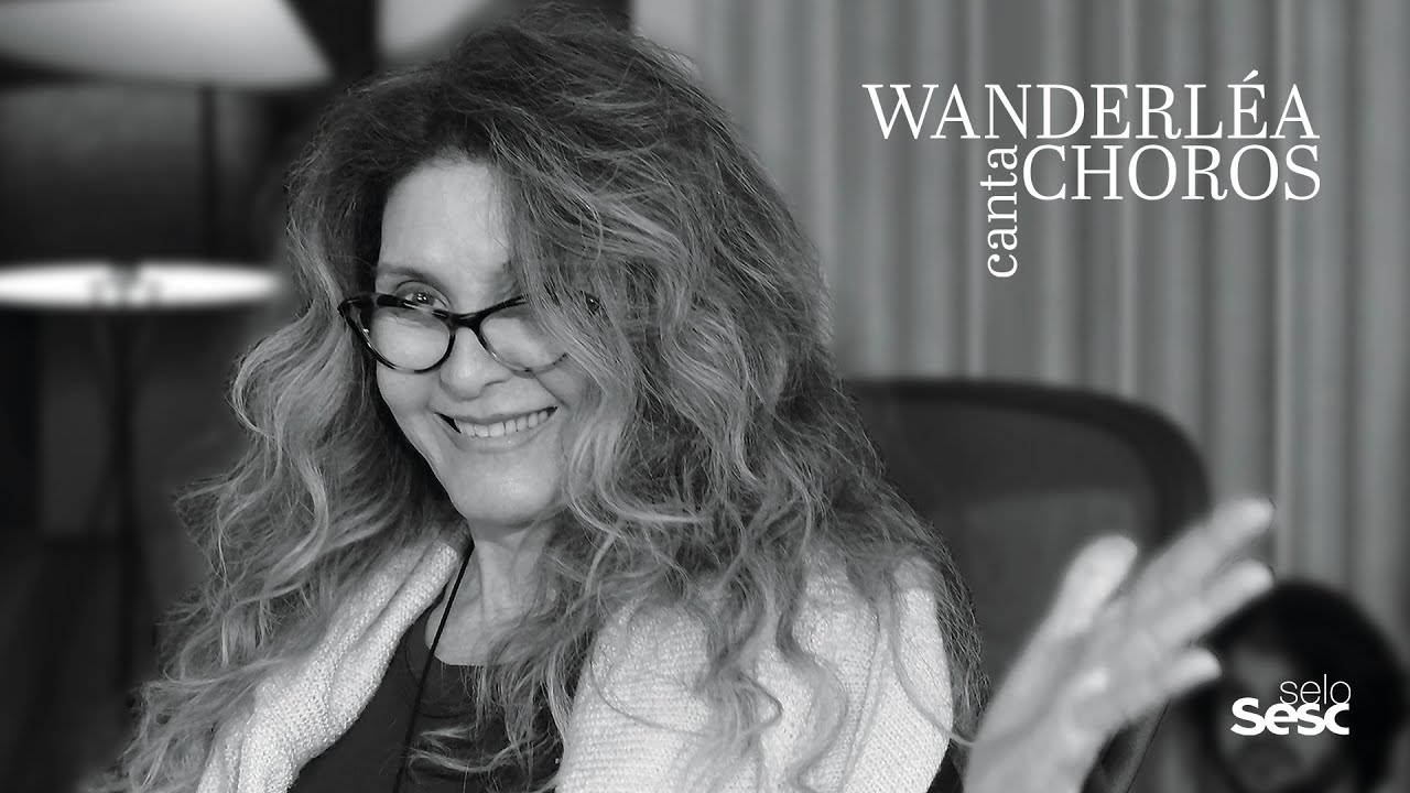 Wanderléa Canta Choros | Wanderléa | EPK | Selo Sesc - YouTube