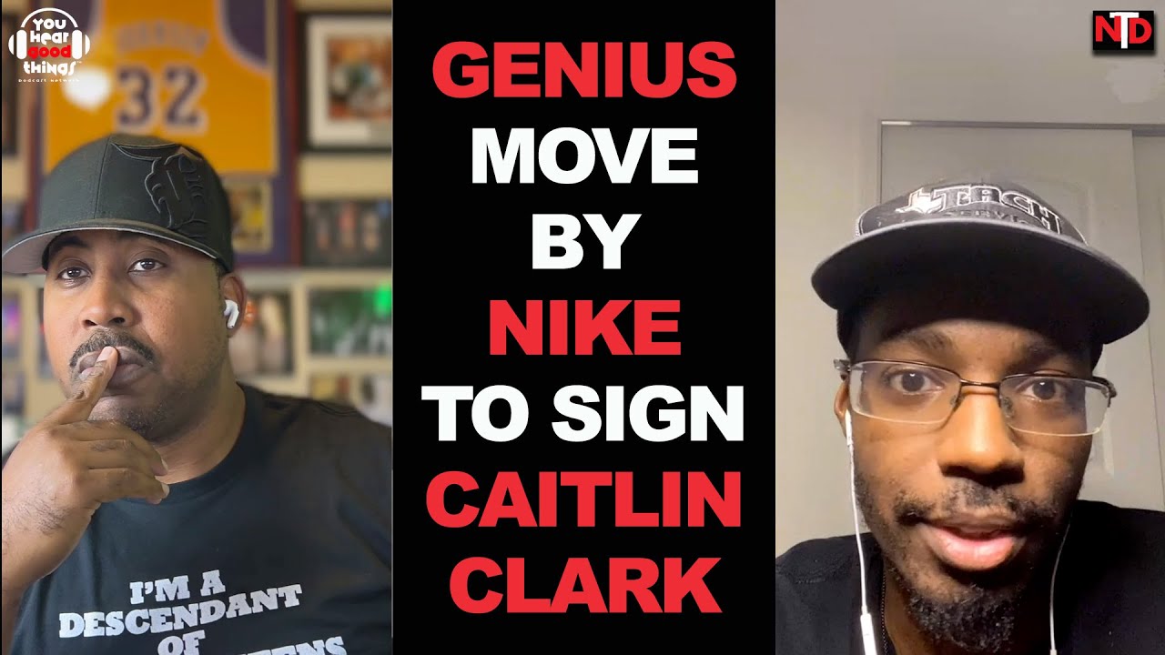 Genius Move By Nike To Sign Caitlin Clark | Now That's Debatable Podcast Ep. 1 - YouTube