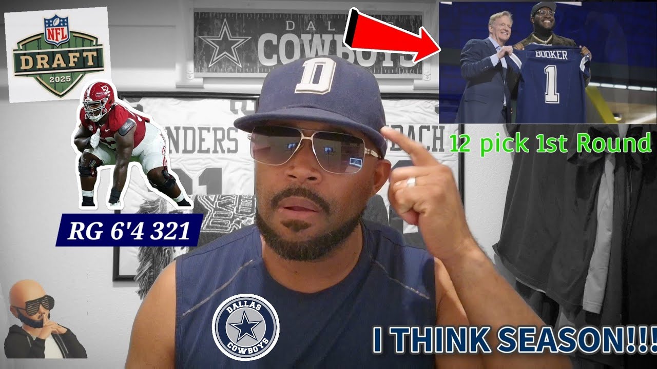 Dallas Cowboys draft RG Tyler Booker Alabama 12th pick Round 1 reaction ...