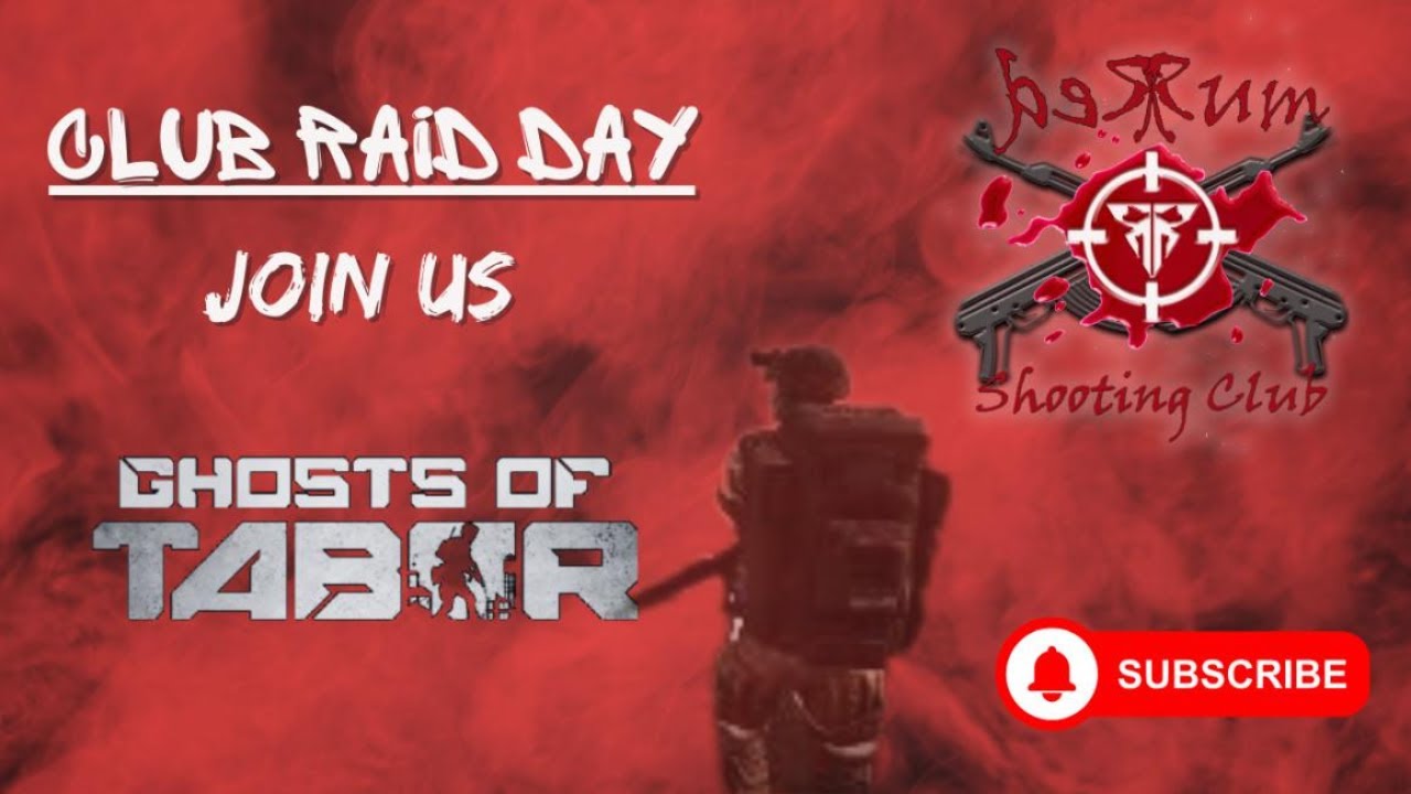 Ghosts of Tabor Raid Day!!! - YouTube