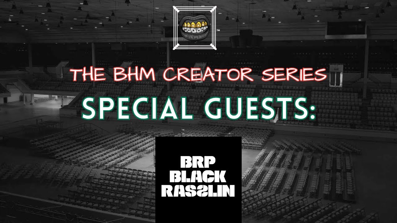 BHM Creators Series Ep. 1 - Black Rasslin Podcast - YouTube