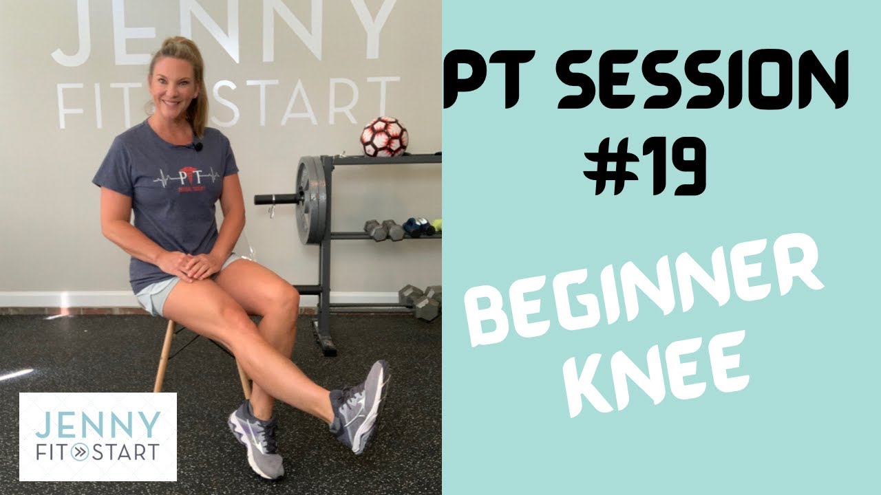 PT SESSION #19 - BEGINNER KNEE EXERCISES - YouTube