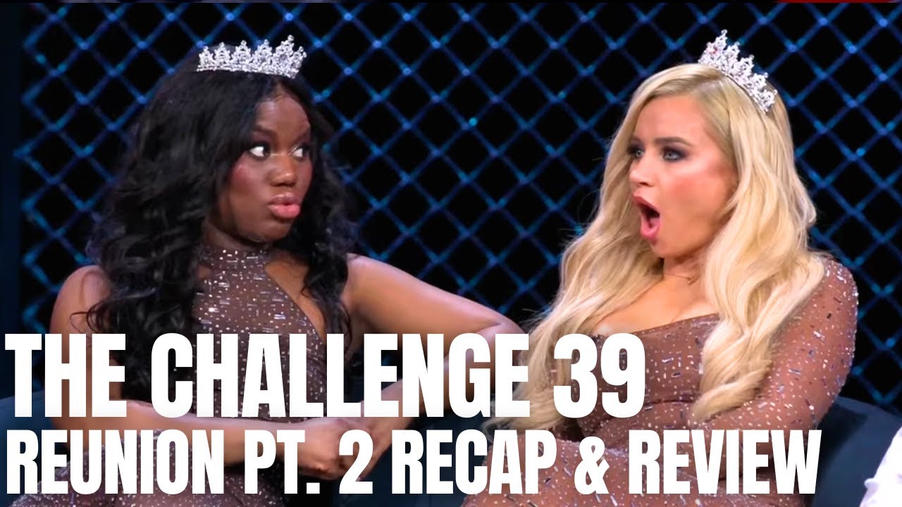 The Challenge 39 Reunion Part 2 Recap & Review - Episode 21 - YouTube