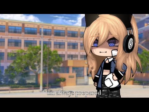 im always prepared ",, gl + meme,, not og,, read desc! 💗 - YouTube