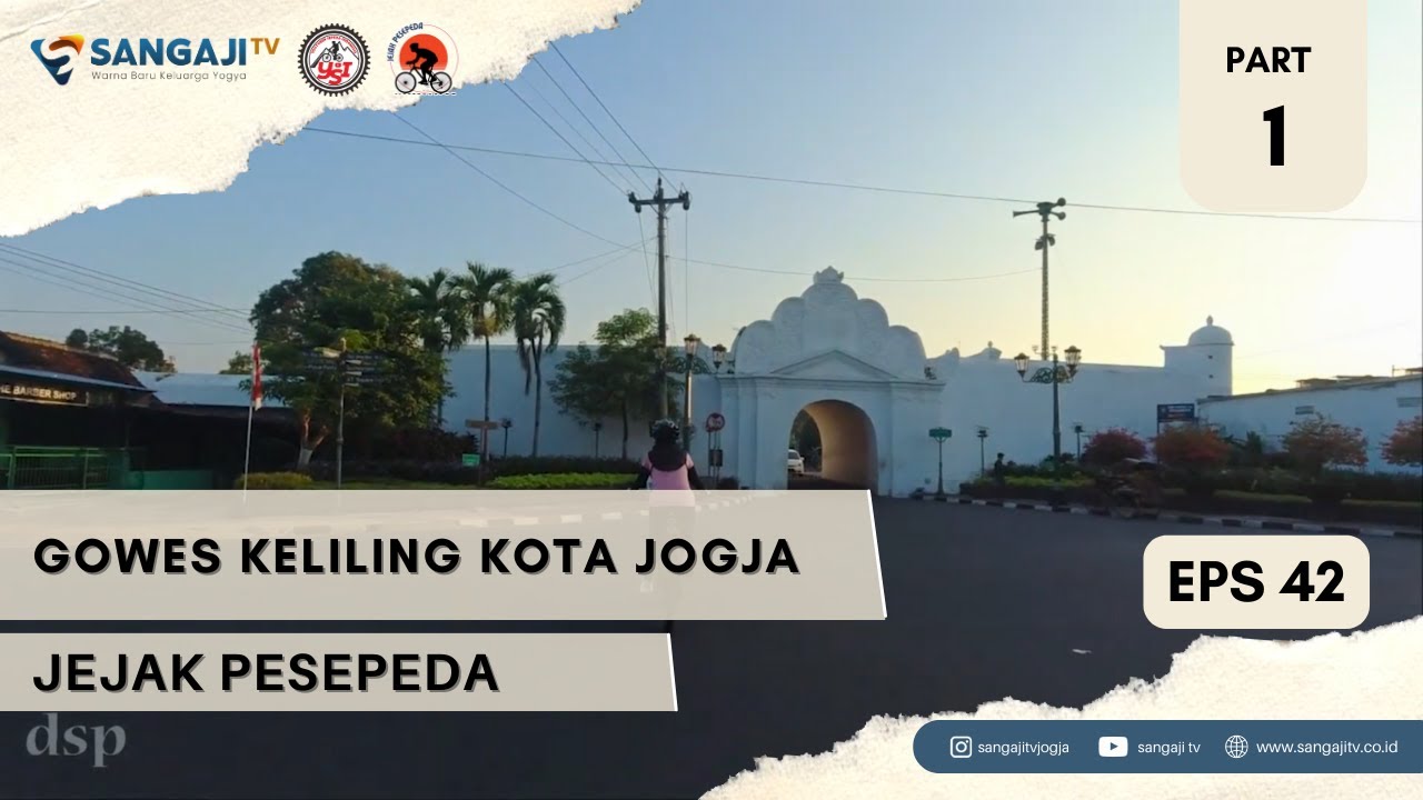 GOWES KELILING KOTA JOGJA - JEJAK PESEPEDA EPS #42 (1/2) - YouTube