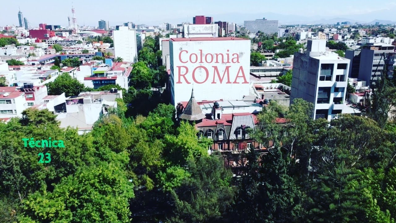 COLONIA ROMA | BARRIOS DE LA CIUDAD DE MÉXICO 🇲🇽 - YouTube