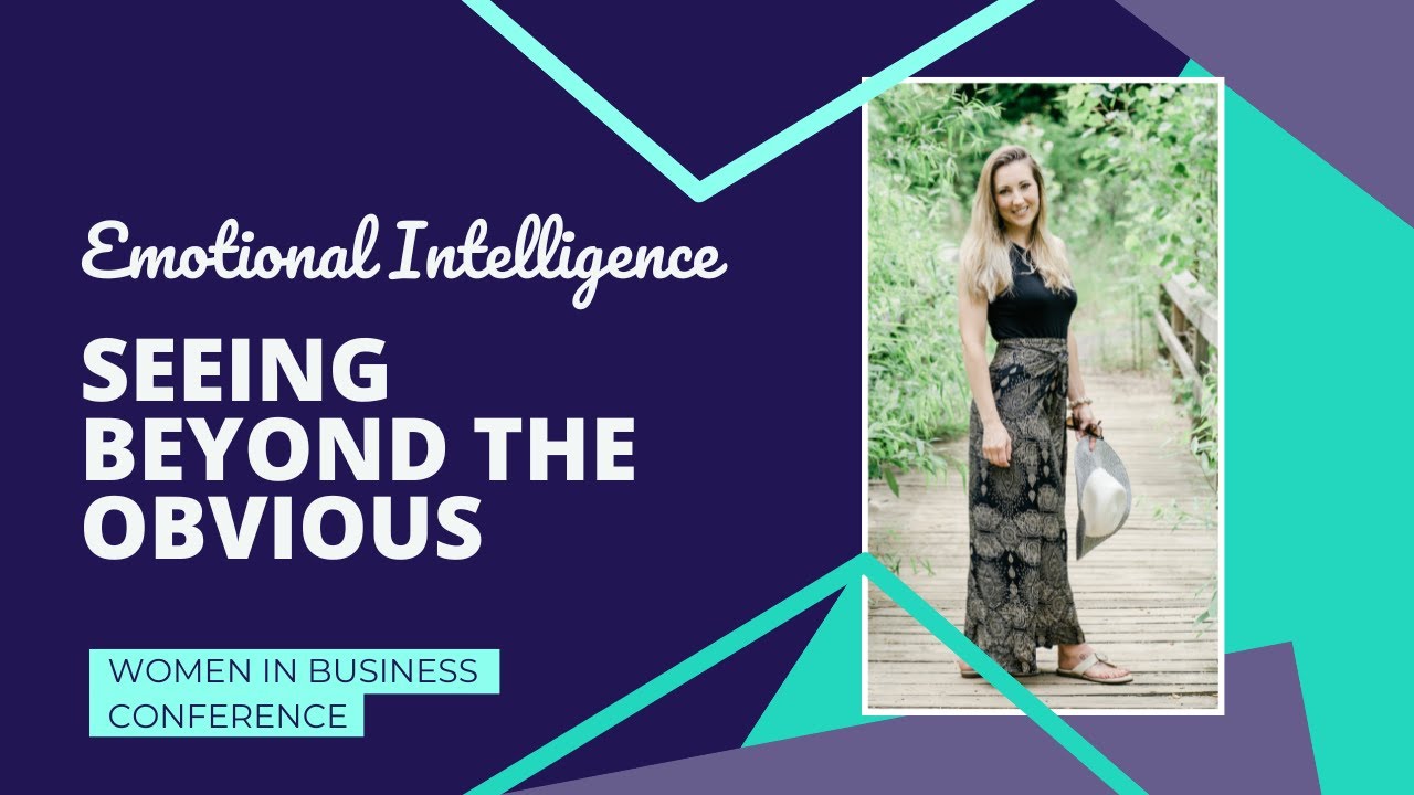 Emotional Intelligence: Seeing Beyond the Obvious - YouTube