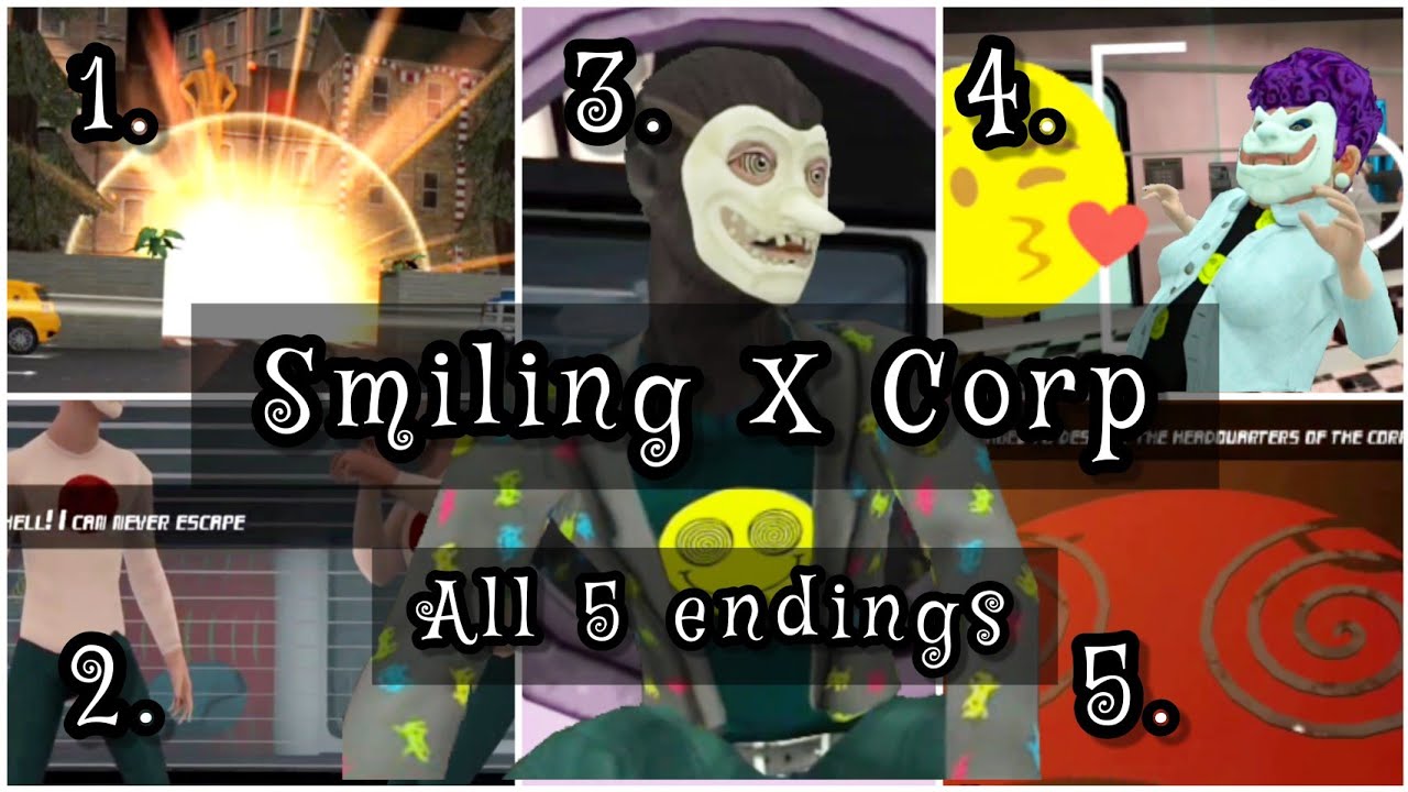 Smiling X Corp All 5 endings - YouTube