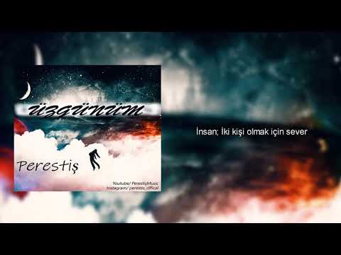 Perestiş - #Üzgünüm/ 2019 - (Official Lyric Video)