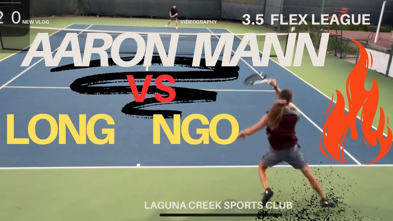 Aaron Mann Vs. Long Ngo Tennis Match 3.5 Flex League at Laguna Creek Sports Club - YouTube