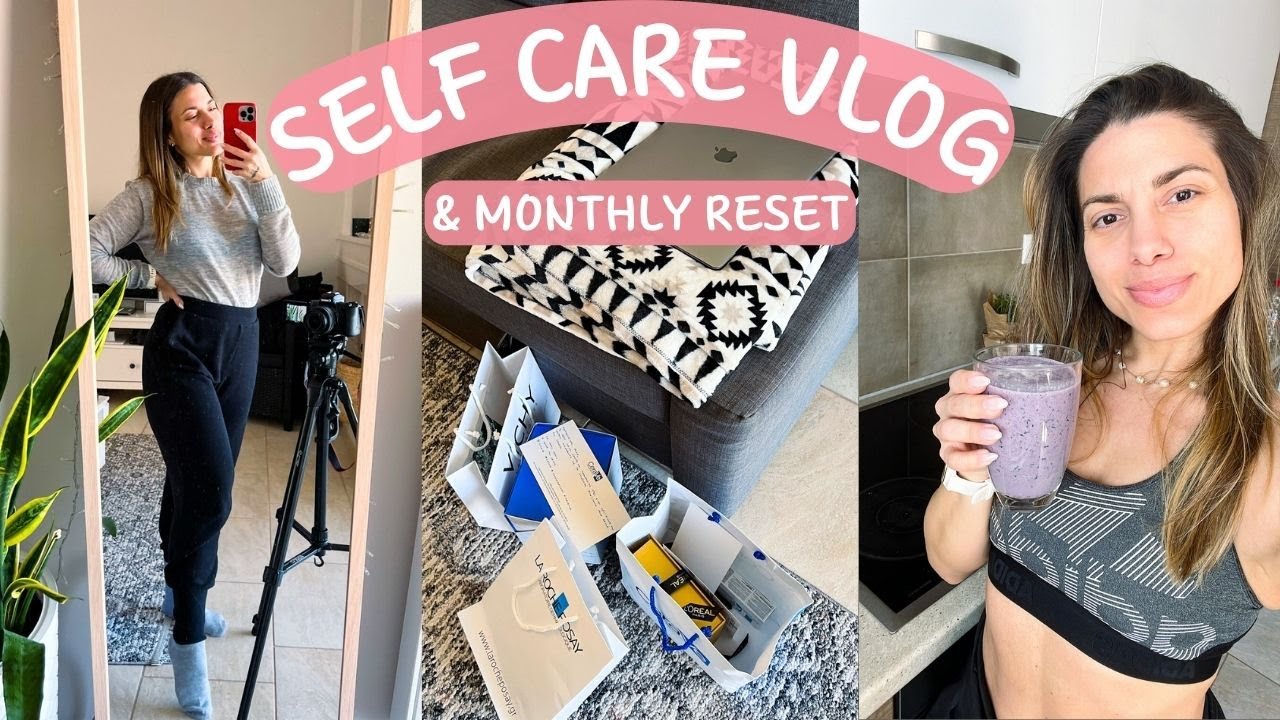 Self care vlog & monthly reset - νύχια💅🏻, healthy habits🏃🏼‍♀️, τα καλύτερα προϊόντα| Sofia Pappa ...