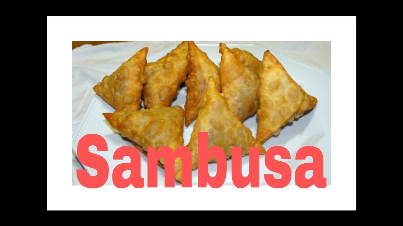 SAMBUSA MADE BY RITA,FROM UGANDA - YouTube
