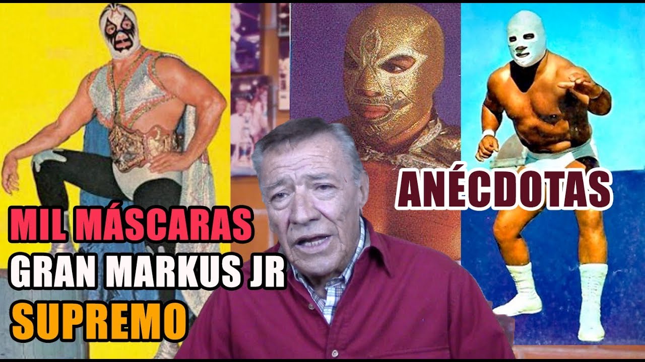 MIL MASCARAS / GRAN MARKUS / SUPREMO ANECDOTAS - YouTube
