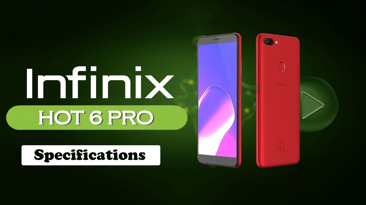 Infinix Hot 6 Pro Smartphone Launched In Flipkart | Specs, Price And ...