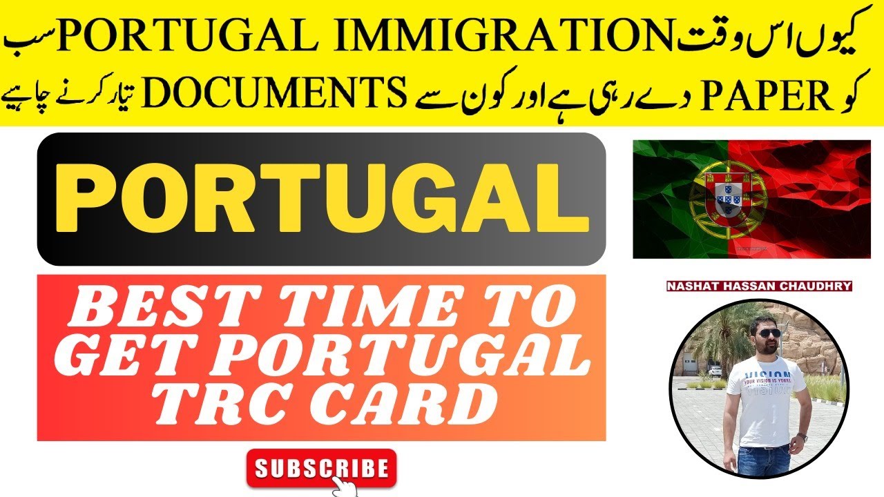 Best time to enter in Portugal| Portugal Immigration TRC Card for all ...