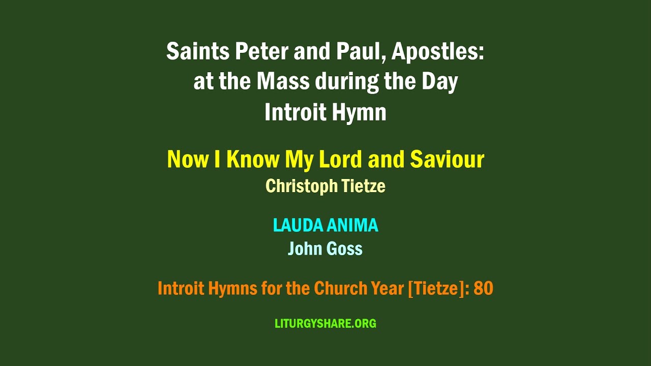 Saints Peter and Paul, Apostles, Day Mass: Introit Hymn [Tietze / LAUDA ...