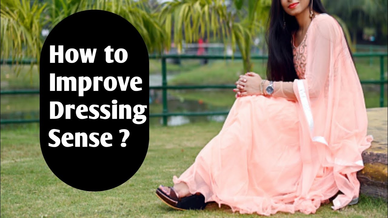 How to improve dressing sense? |Dressing sense Kese improve kre? # ...