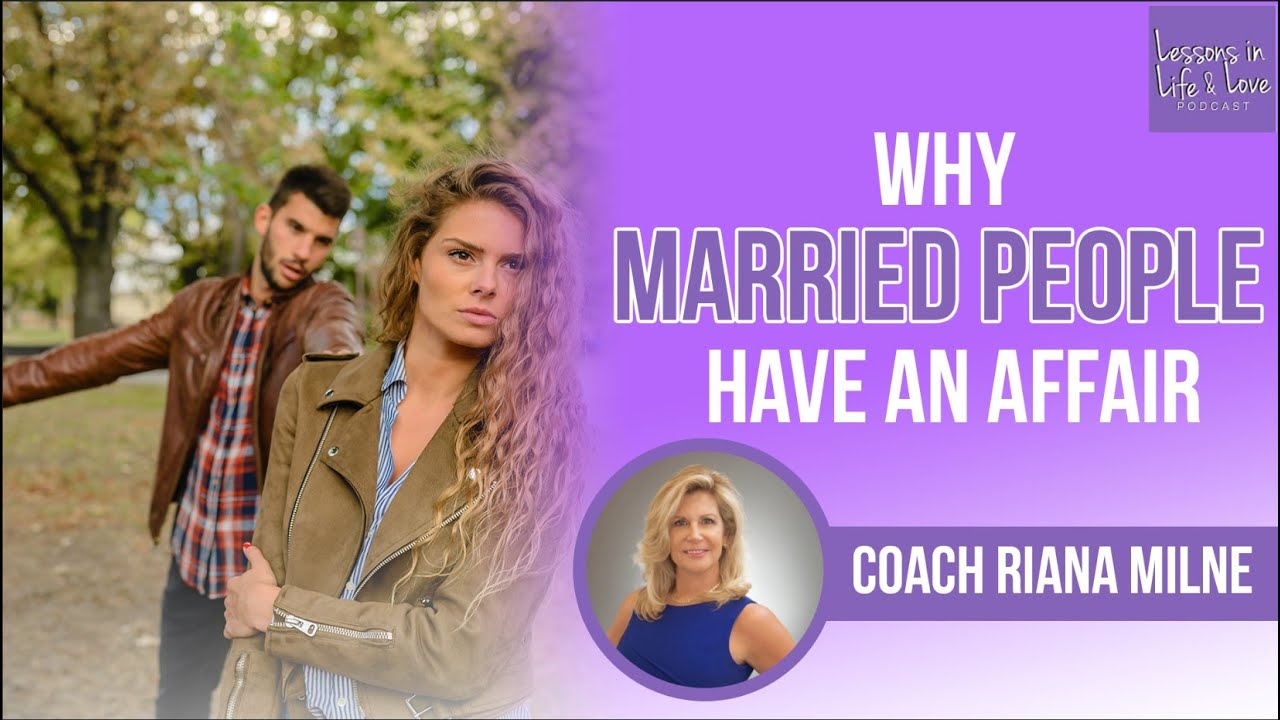 WHY MARRIED PEOPLE HAVE AN AFFAIR with Dr. Jane Guyn | Lessons In Life ...