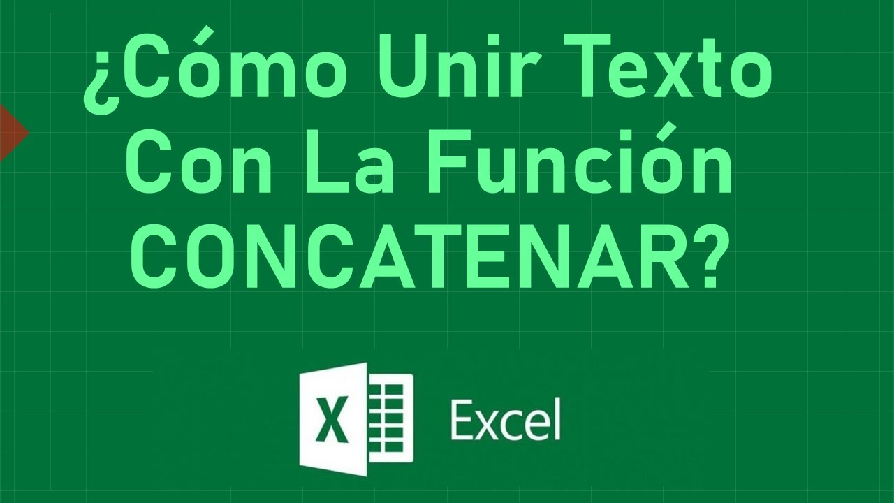 Función Concatenar - ¿Cómo Unir Cadenas De Texto En Excel? - Juntar ...