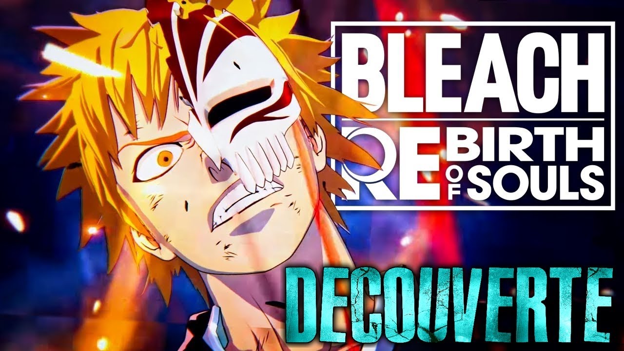 Bleach Rebirth of Souls (Inutile ou Excellent ?!) | Découverte Gameplay ...