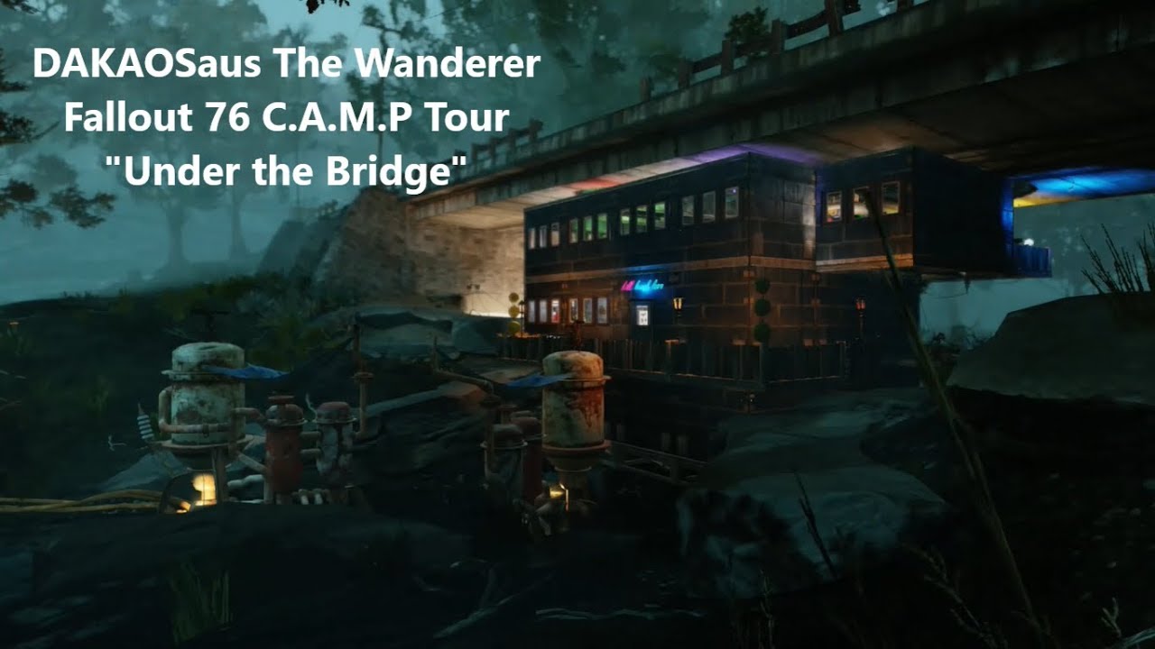 Under the Bridge | Fallout 76 C.A.M.P - YouTube