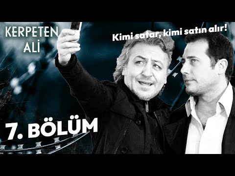 Kerpeten Ali'nin Hikayesi! | 7. Bölüm