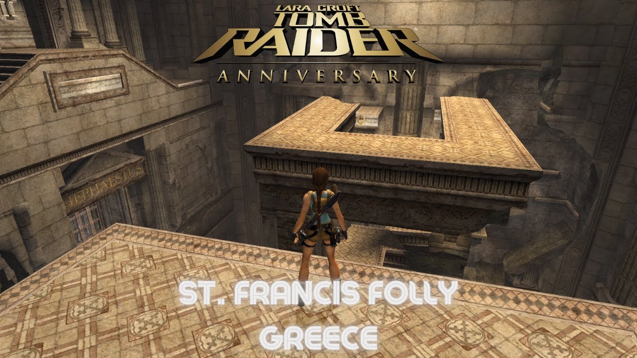 Let's Play: Tomb Raider: Anniversary - Part 5 (St. Francis Folly ...