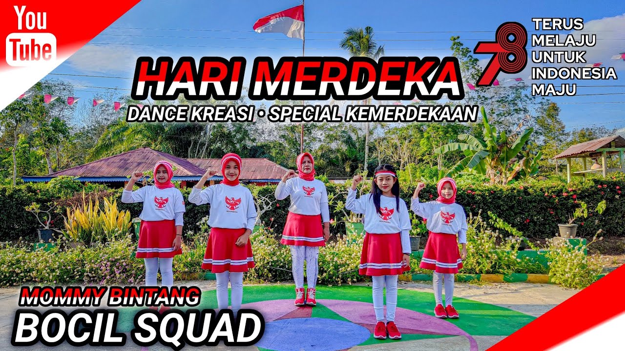 HARI MERDEKA • SPECIAL KEMERDEKAAN 78 | DANCE KREASI | BOCIL SQUAD ...