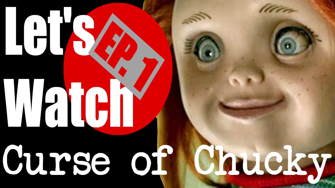 Let's Watch Ep. 1: Curse of Chucky on Netflix - YouTube