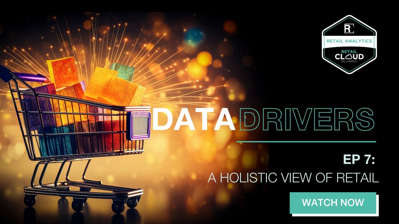 Data Drivers: How to Create a Holistic View of Retail - YouTube