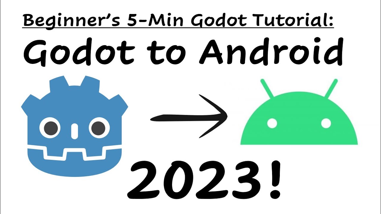 Godot to Android ( 2023 ! ) - YouTube