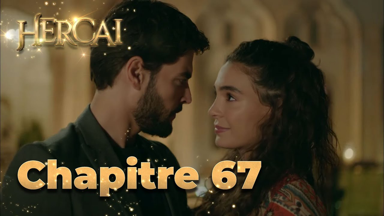 Hercai | Chapitre 67 - YouTube