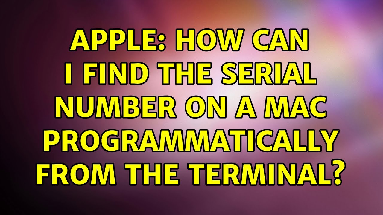 Apple How Can I Find The Serial Number On A Mac Programmatically From apple-how-can-i-find-the-serial-number-on-a-mac-programmatically-from
