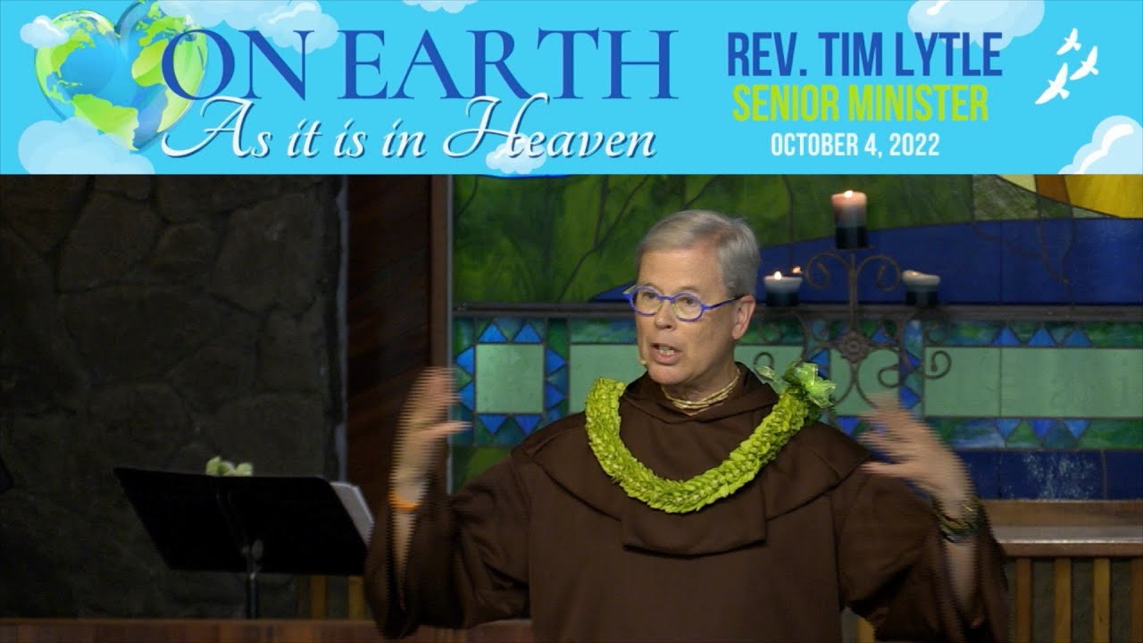 On Earth as it is in Heaven, with Rev. Tim Lytle, 10.2.22 Main Message ...