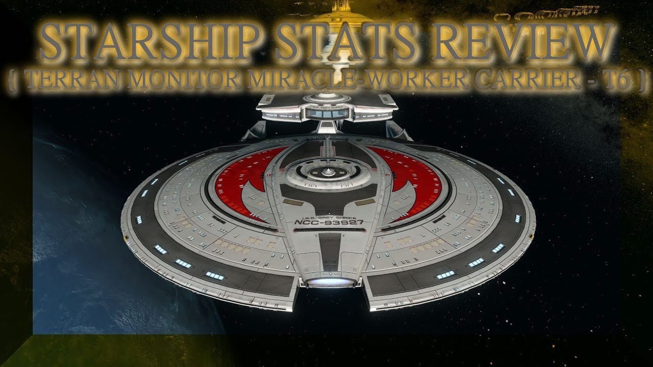 Terran Monitor Miracle Worker Carrier ~ STARSHIP STATS REVIEW (Star ...