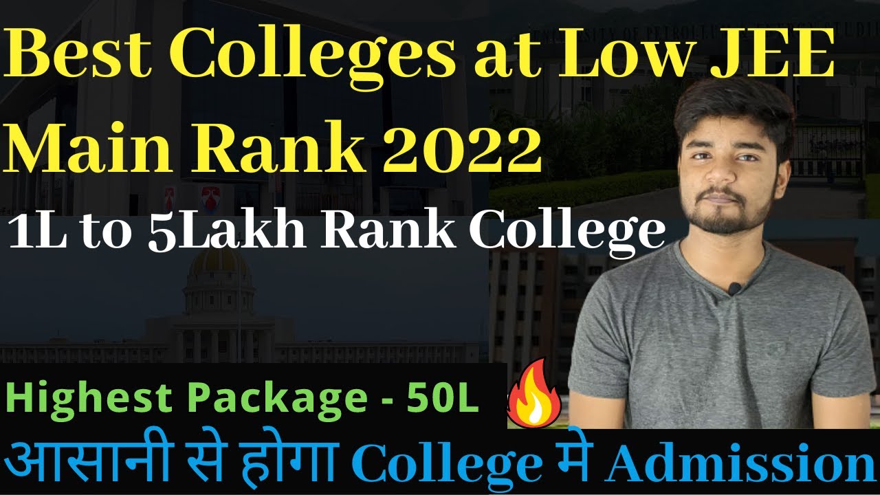 JEE Mains बेकार? Best Colleges on Low JEE Main Rank 2022 - कम Rank वाले ...